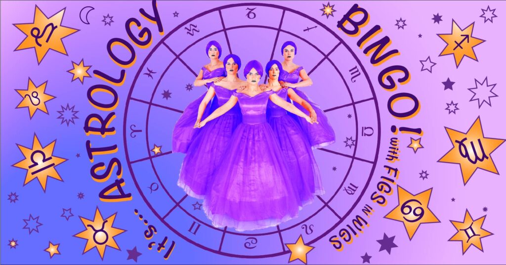 Events - Figs in Wigs present Astrology Bingo, London