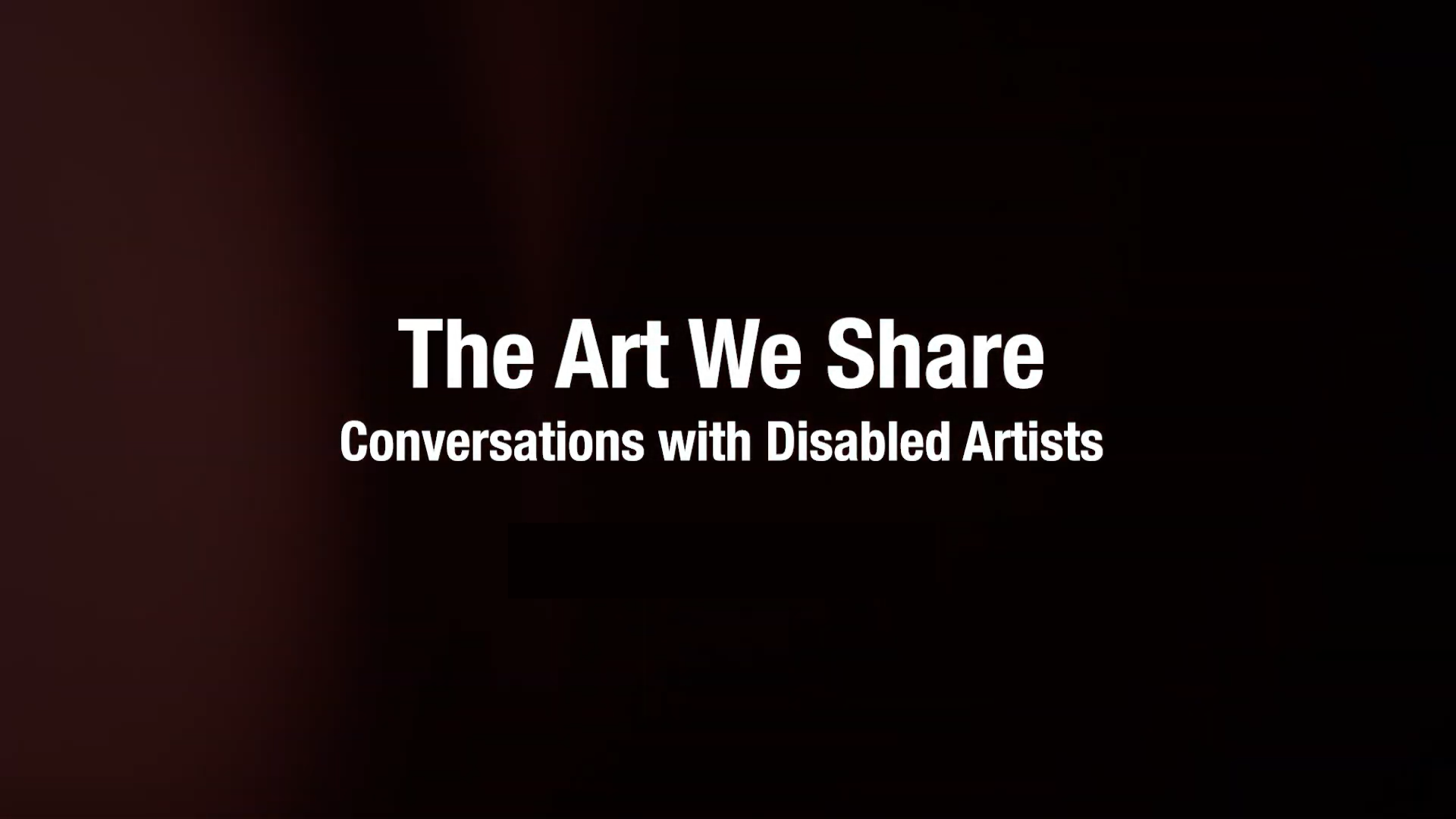 The Art We Share: Conversations with Disabled Artists - Disability Arts ...